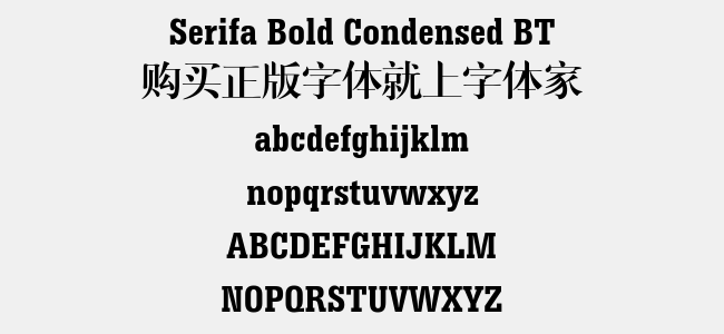 Serifa Bold Condensed BT免费字体下载 - 英文字体免费下载尽在字体家