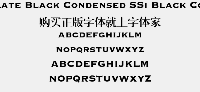 Copperplate Black Condensed SSi Black Condensed免费字体下载 - 英文字体免费下载尽在字体家