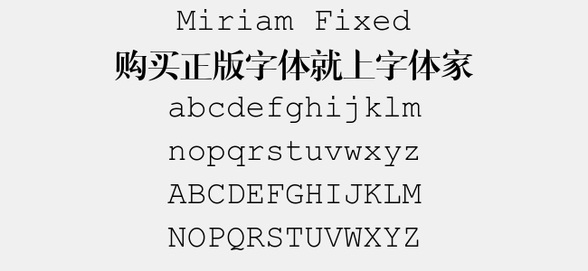 Miriam Fixed免费字体下载 - 英文字体免费下载尽在字体家