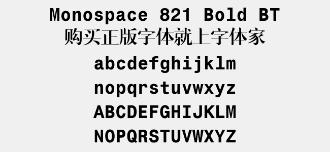 Monospace 821 Bold BT免费字体下载 - 英文字体免费下载尽在字体家