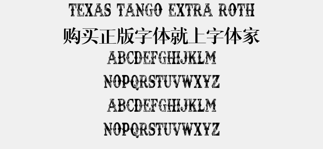 Texas Tango Extra Roth免费字体下载 - 英文字体免费下载尽在字体家